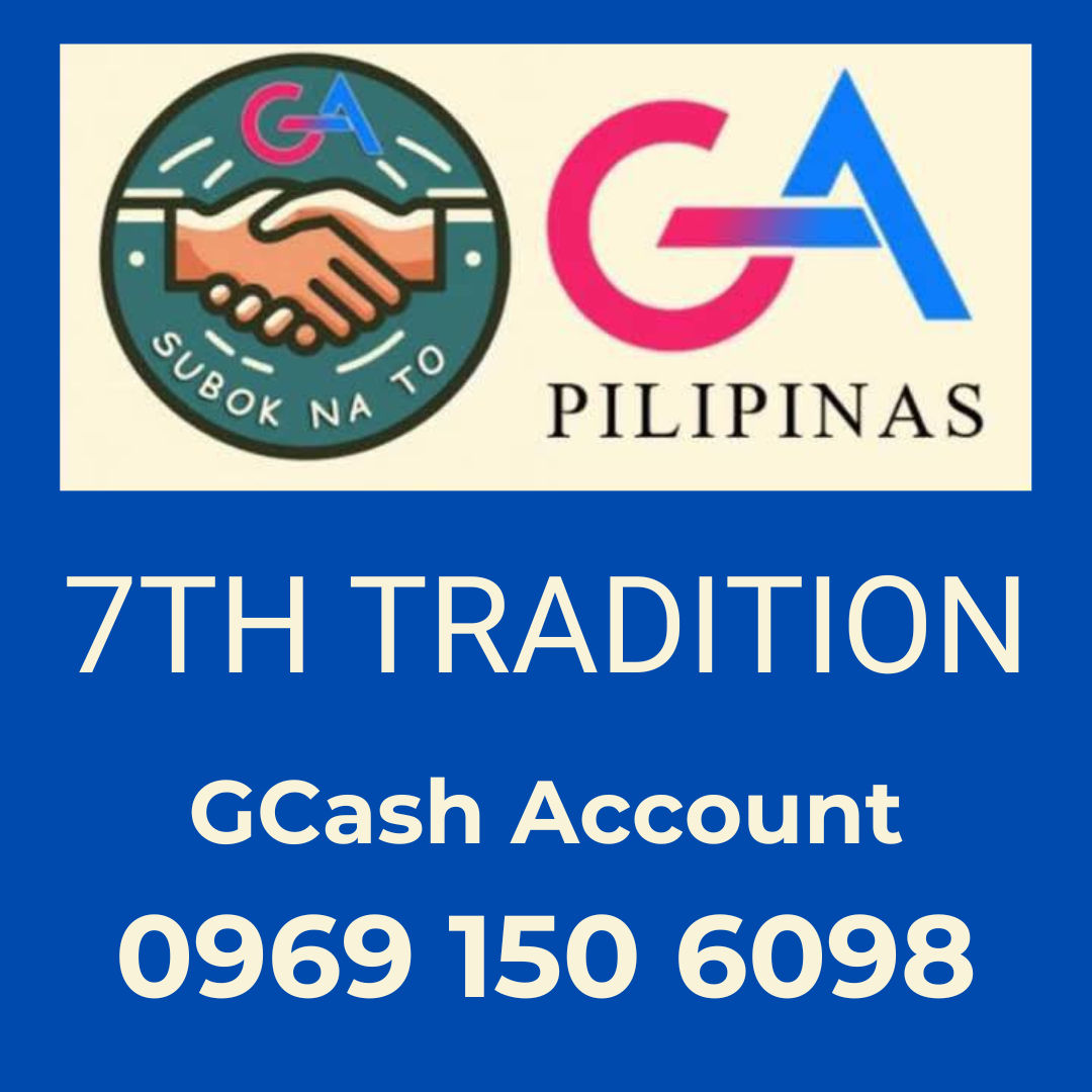 7 TRADITION - SUBOK NA TO HOME GROUP - Gamblers Anonymous Pilipinas